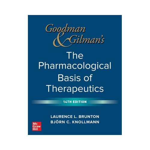 Goodman and Gilman's The Pharmacological Basis of Therapeutics